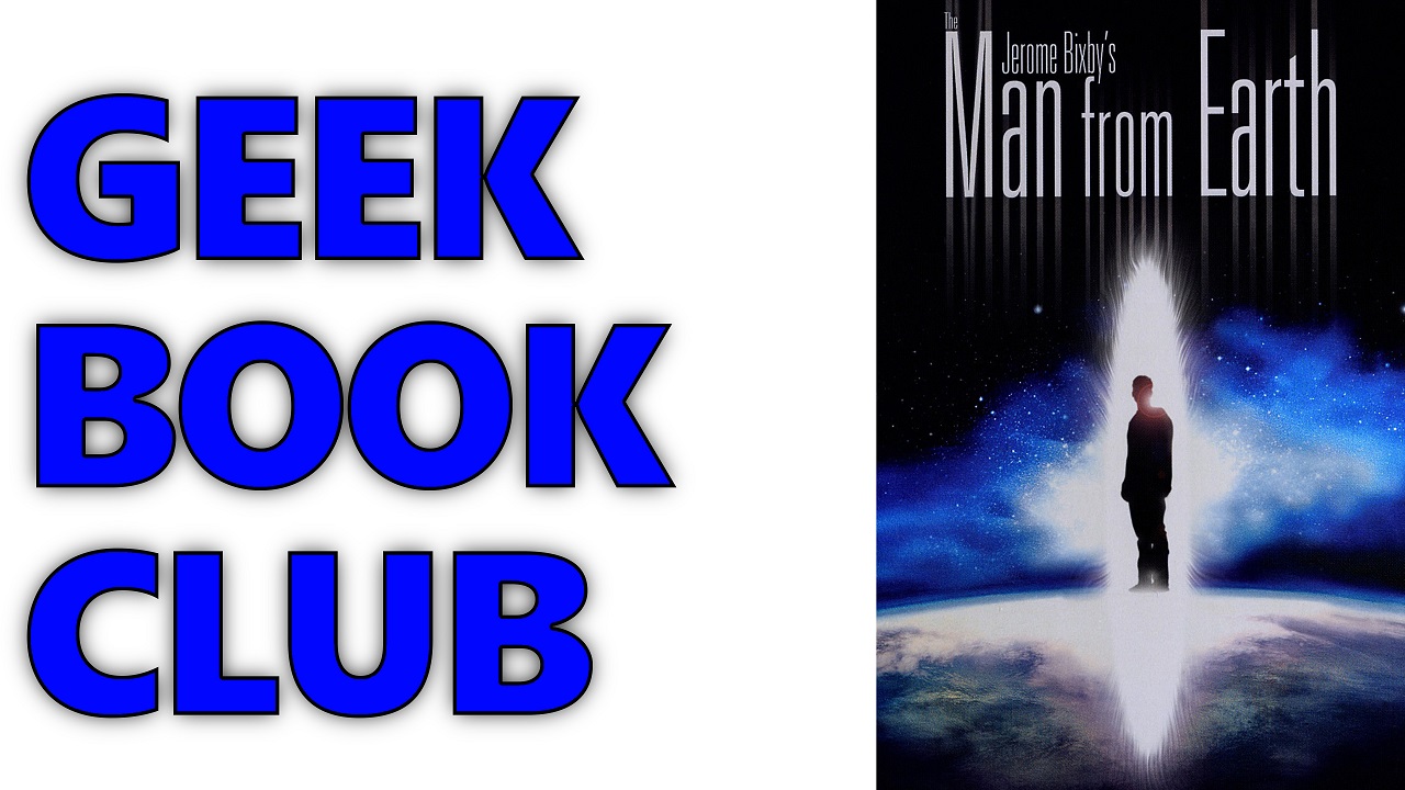 Geek Book Club 001 – The Man From Earth – SomeGadgetGuy