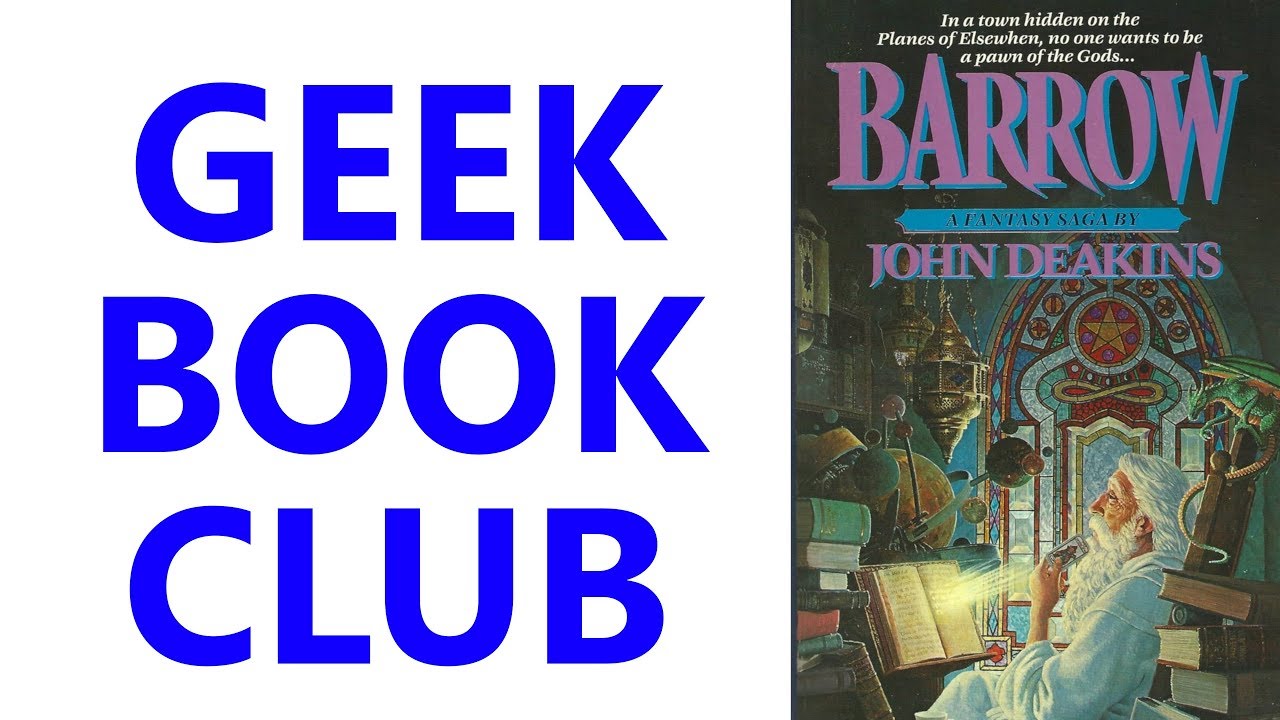 Geek Book Club 012a – ‘Barrow’ by John Deakins – SomeGadgetGuy